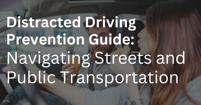 Distracted Driving Prevention Guide: Stay Focused, Stay Safe - LawLinq